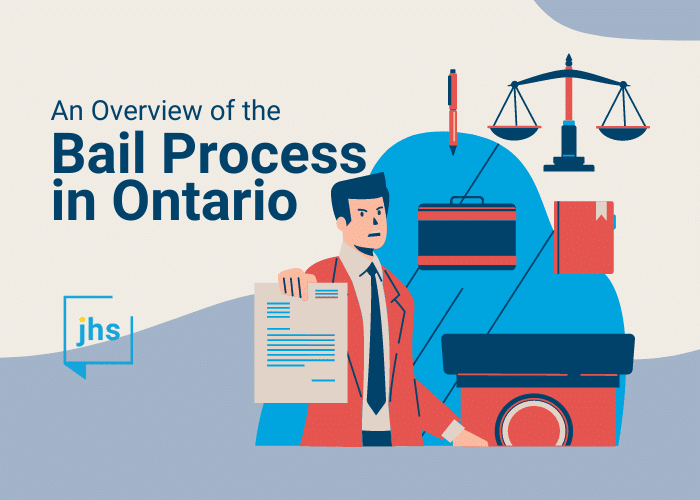 An Overview of the Bail Process in Ontario - JHS Learning Hub